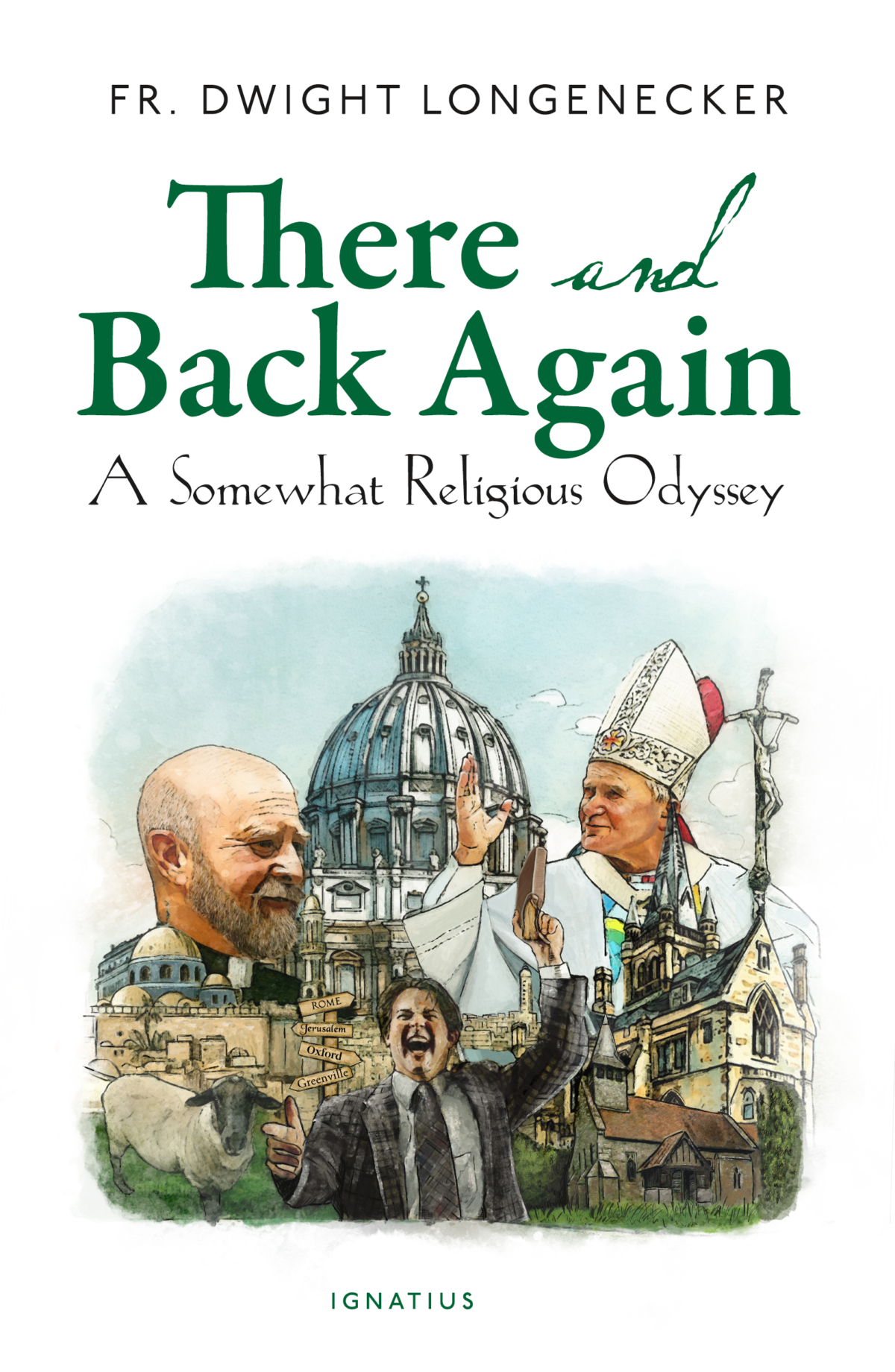 There and Back Again – A Somewhat Religious Odyssey | Fr. Dwight ...
